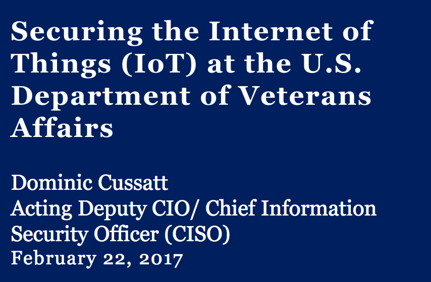Securing the Internet of Things (IoT) at the U.S. Dept. of Veterans Af ...